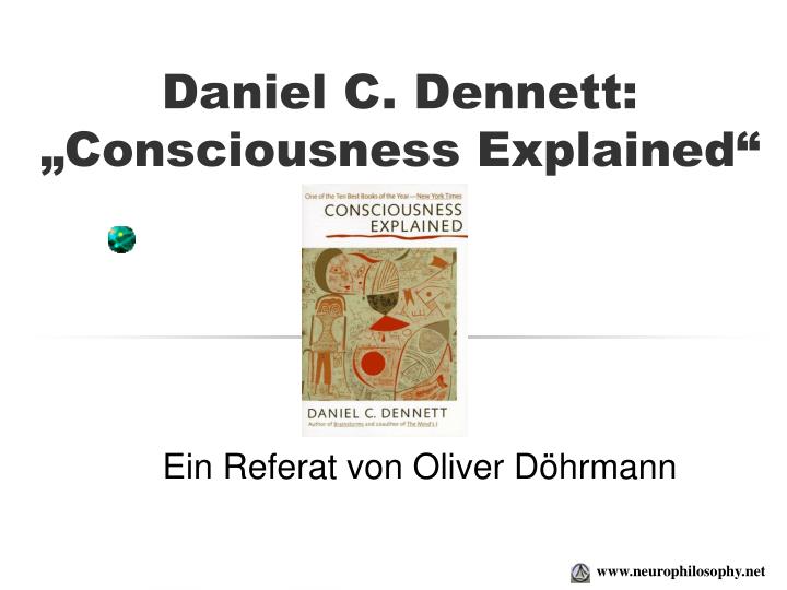 PPT - Daniel C. Dennett: „Consciousness Explained“ PowerPoint ...