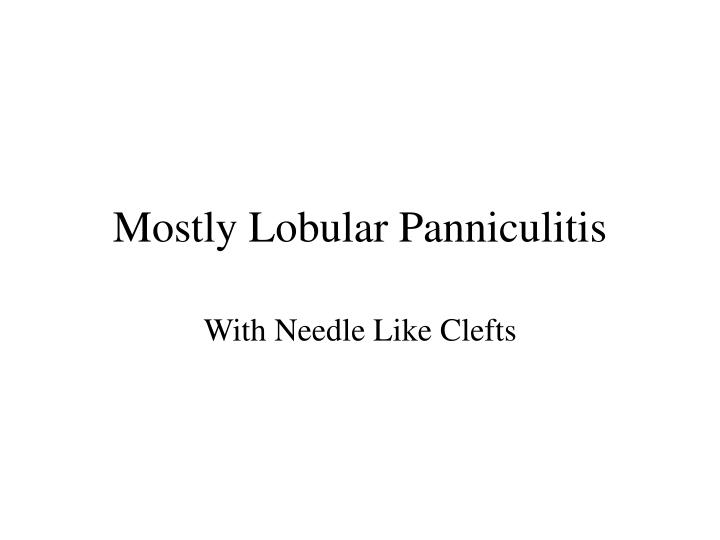 PPT - PANNICULITIS PowerPoint Presentation - ID:287323