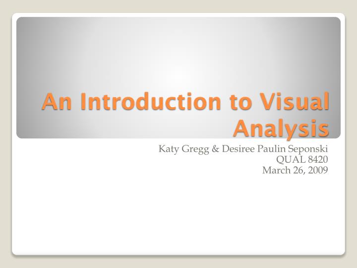 PPT - An Introduction to Visual Analysis PowerPoint Presentation, free ...