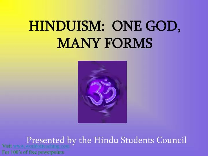 PPT - HINDUISM: ONE GOD, MANY FORMS PowerPoint Presentation, free ...