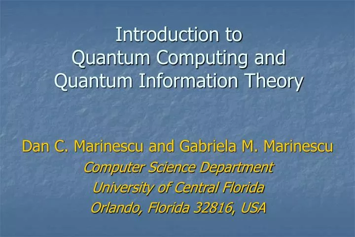 PPT - Introduction to Quantum Computing and Quantum Information Theory PowerPoint Presentation ...