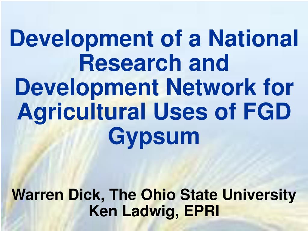 PPT - Development of a National Research and Development Network for Agricultural Uses of FGD ...