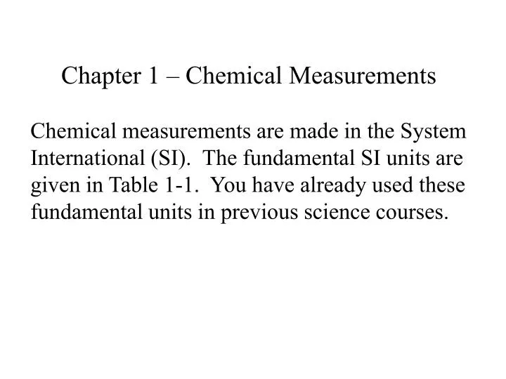 PPT - Chapter 1 – Chemical Measurements PowerPoint Presentation, free ...