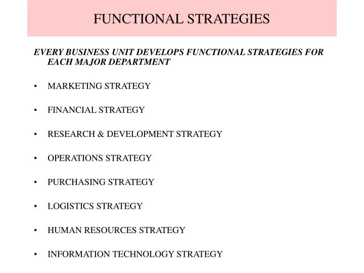 PPT - FUNCTIONAL STRATEGIES PowerPoint Presentation, free download - ID ...