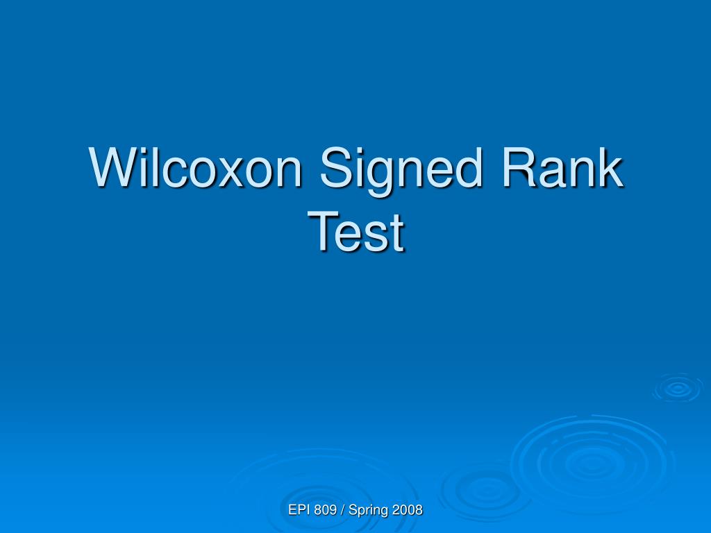 PPT - Wilcoxon Signed Rank Test PowerPoint Presentation, free download ... PPT - Wilcoxon Signed Rank Test PowerPoint Presentation, free download ...