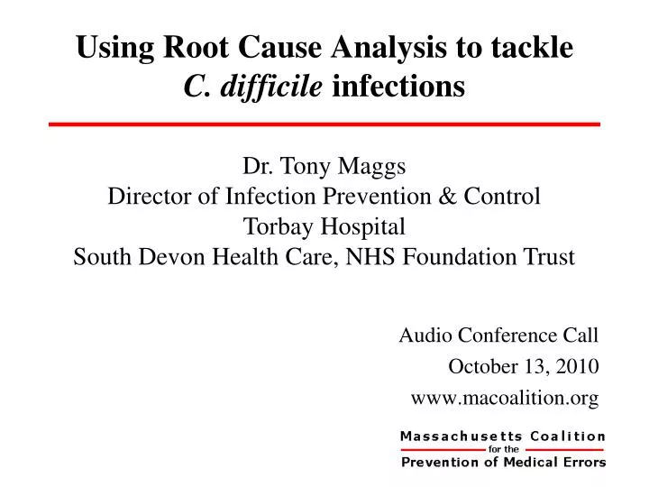 PPT - Using Root Cause Analysis to tackle C. difficile infections ...