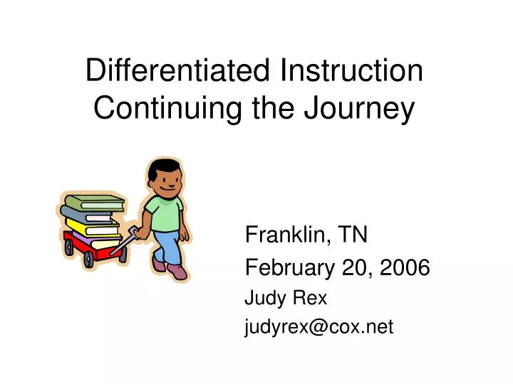 PPT - Differentiated Instruction Continuing the Journey PowerPoint ...