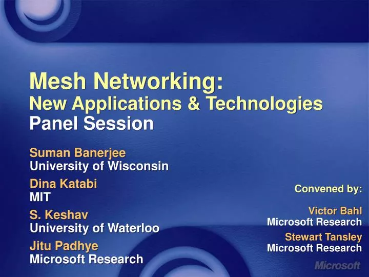PPT - Mesh Networking: New Applications & Technologies Panel Session ...