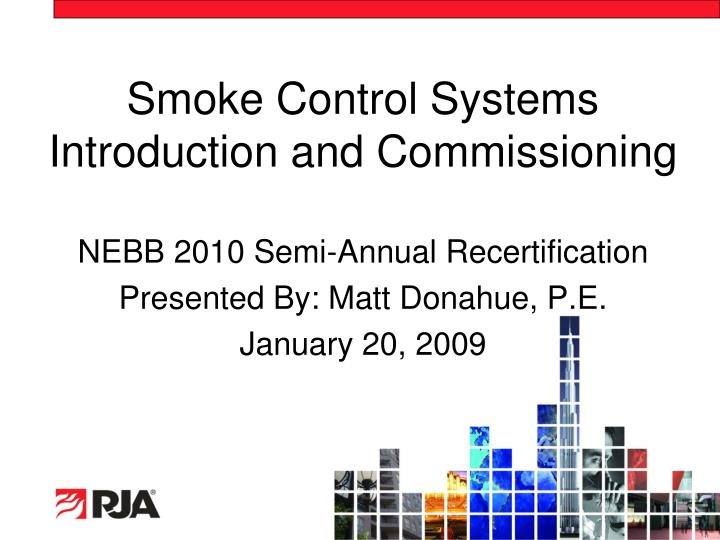 PPT - Smoke Control Systems Introduction and Commissioning PowerPoint ...