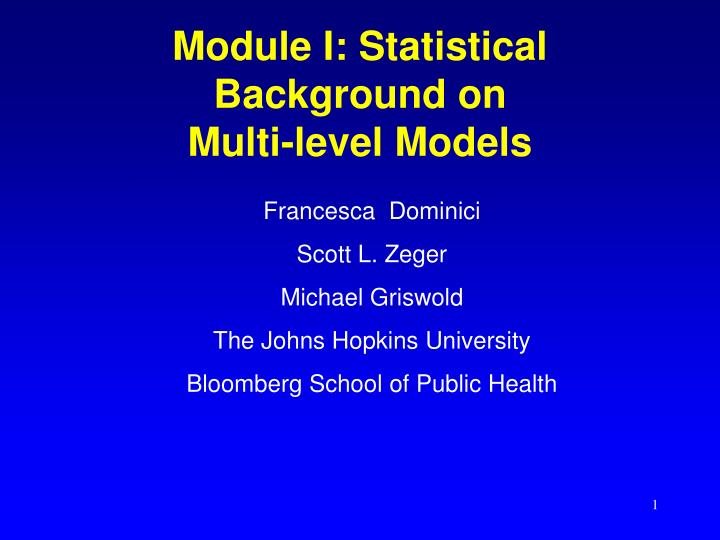 PPT - Module I: Statistical Background on Multi-level Models PowerPoint ...