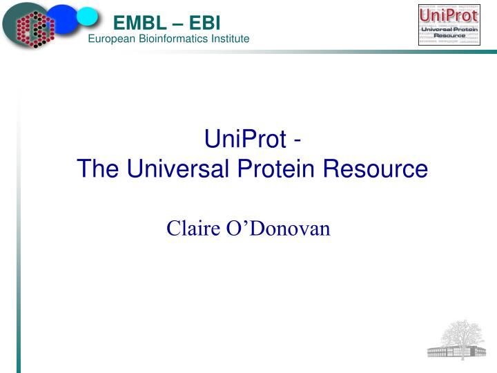 PPT - UniProt - The Universal Protein Resource PowerPoint Presentation ...