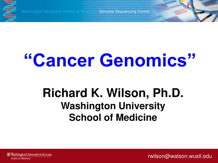 PPT - “Cancer Genomics” PowerPoint Presentation, free download - ID:289831 PPT - “Cancer Genomics” PowerPoint Presentation, free download - ID:289831