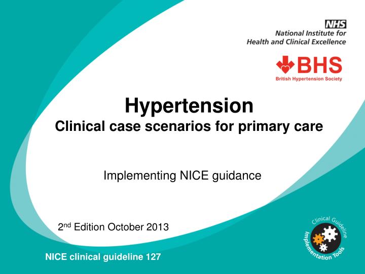 PPT - Hypertension Clinical case scenarios for primary care PowerPoint ...