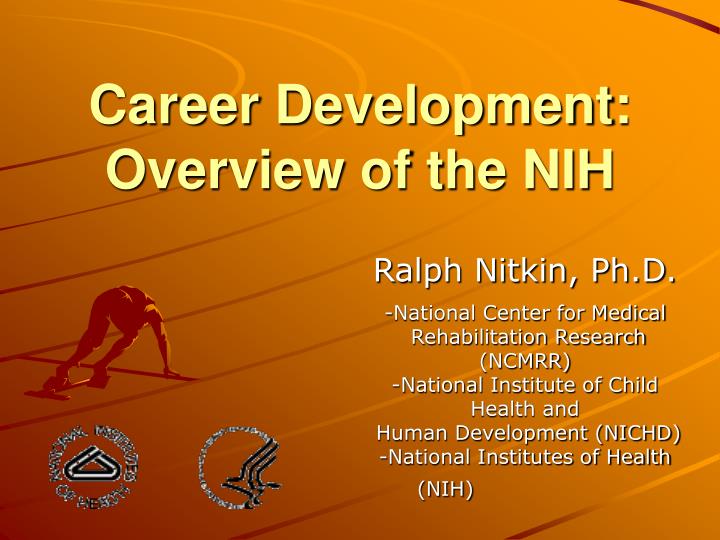 PPT - Career Development: Overview of the NIH PowerPoint Presentation ...