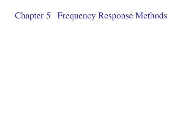 PPT - Chapter 5 Frequency Response Method PowerPoint Presentation - ID ...