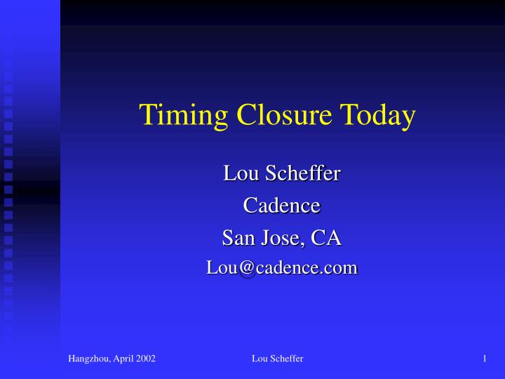 PPT - Timing Closure Today PowerPoint Presentation, free download - ID ...