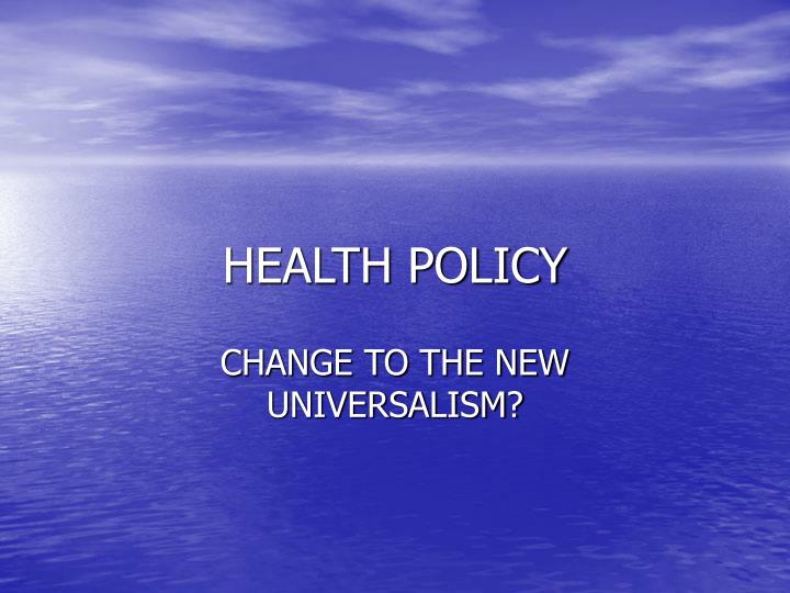 PPT - HEALTH POLICY PowerPoint Presentation, free download - ID:290952