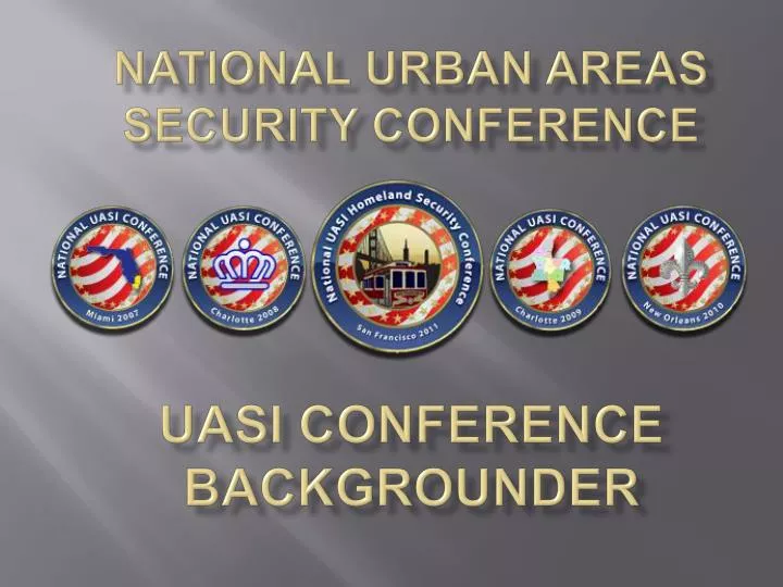 PPT - UASI Conference Backgrounder PowerPoint Presentation, free ...