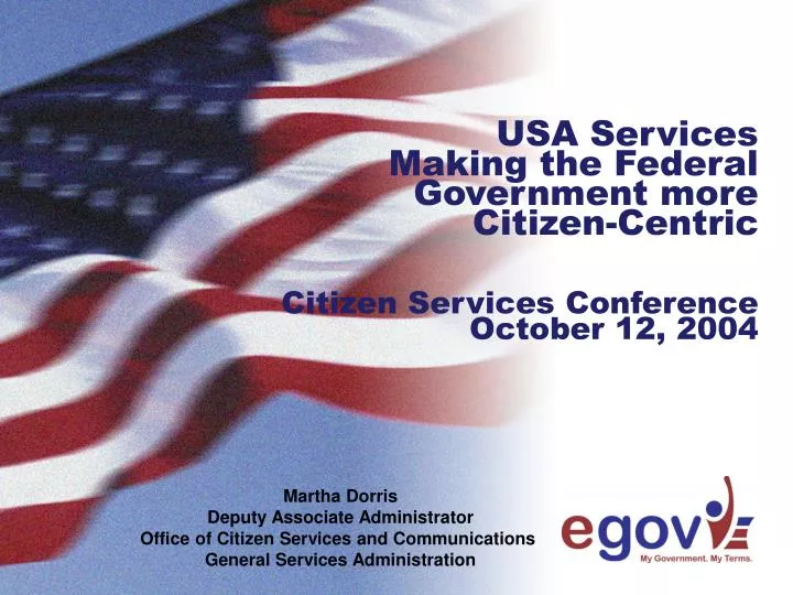 PPT - USA Services Making the Federal Government more Citizen-Centric ...