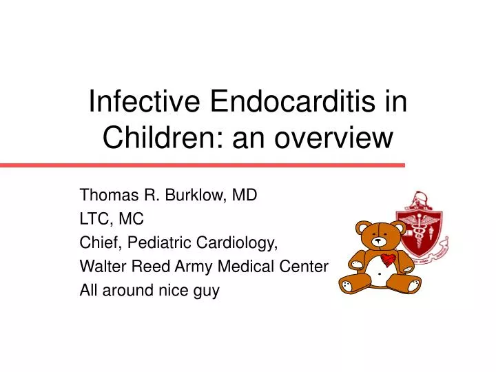 PPT - Infective Endocarditis in Children: an overview PowerPoint ...