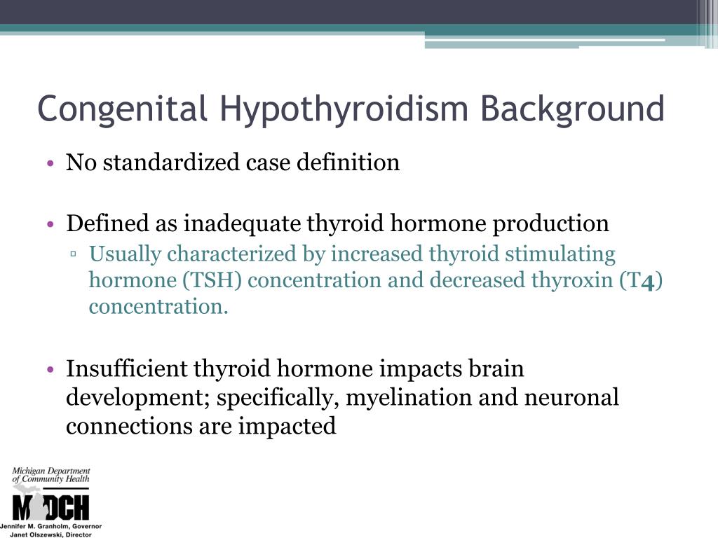 PPT - Newborn Screening for Congenital Hypothyroidism in Michigan: Past ...