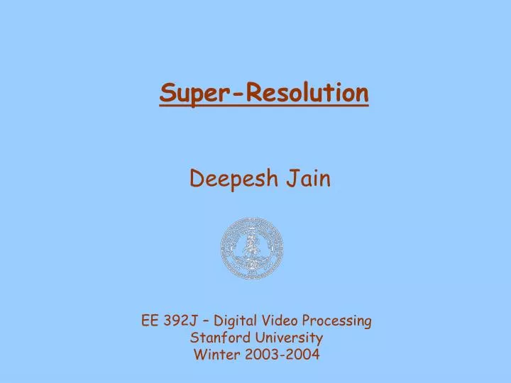 PPT - Super-Resolution PowerPoint Presentation, free download - ID:292273