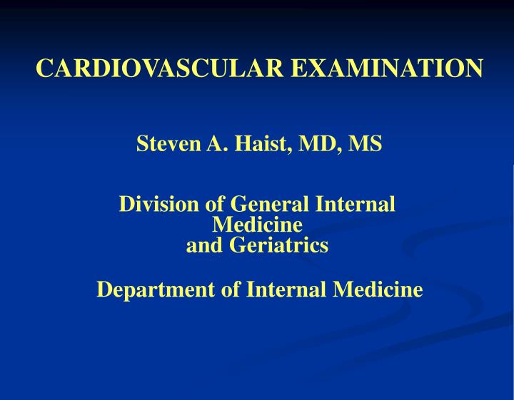 PPT - CARDIOVASCULAR EXAMINATION PowerPoint Presentation, free download ...