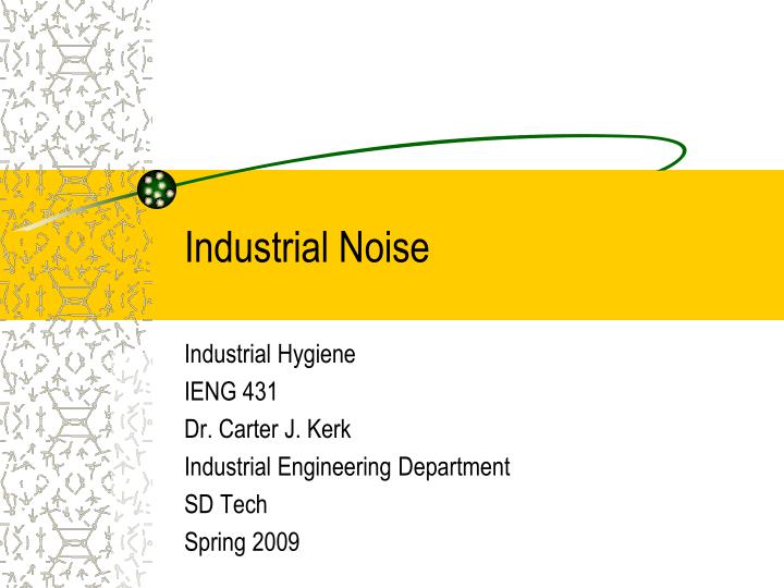 Ppt Industrial Noise Powerpoint Presentation Free Download Id 292700
