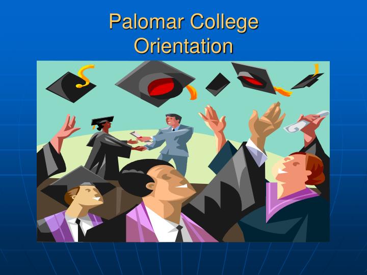 PPT - Palomar College Orientation PowerPoint Presentation, free ...
