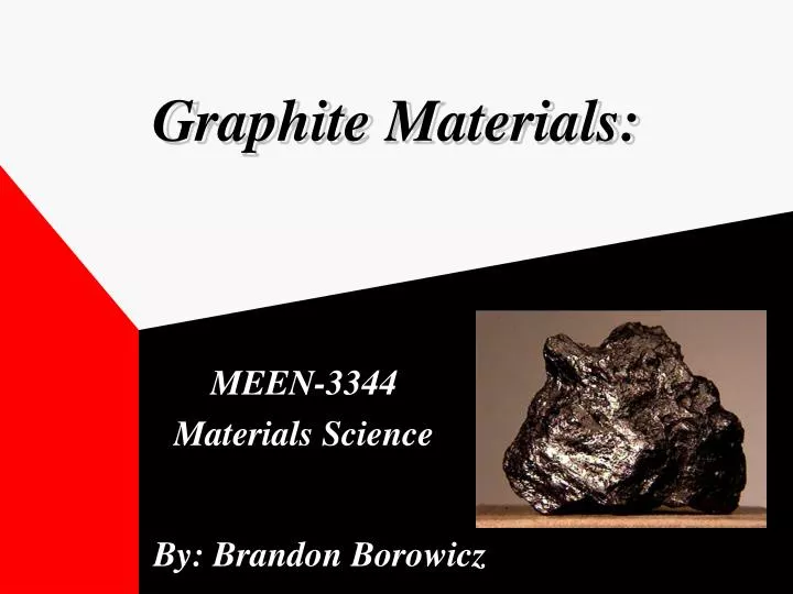 PPT - Graphite Materials: PowerPoint Presentation, free download - ID ...