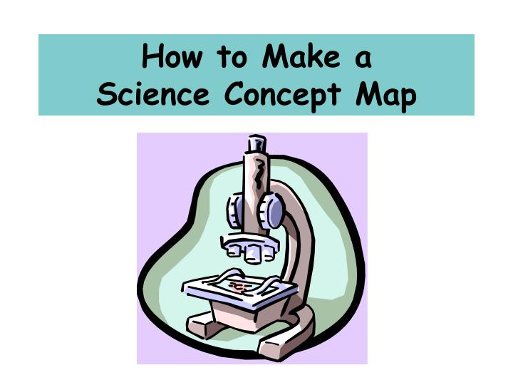 PPT - How to Make a Science Concept Map PowerPoint Presentation, free ...