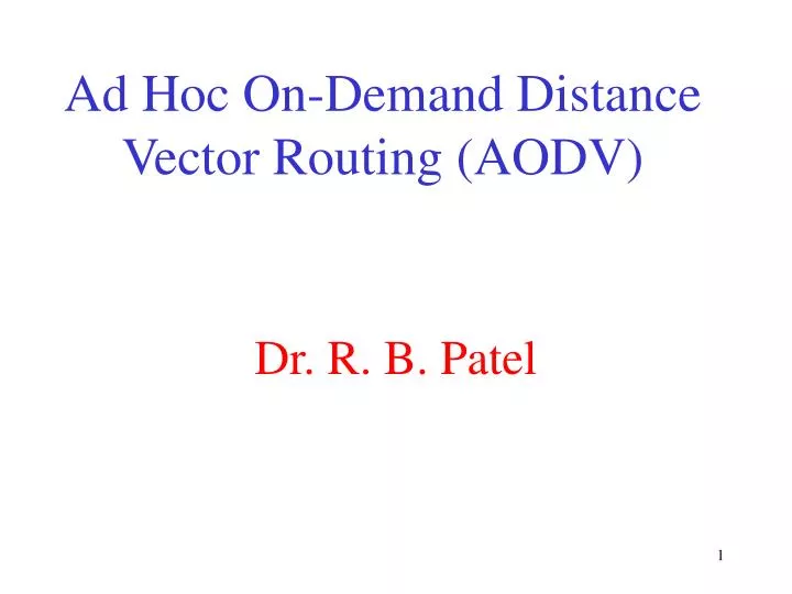 PPT - Ad Hoc On-Demand Distance Vector Routing (AODV) PowerPoint ...