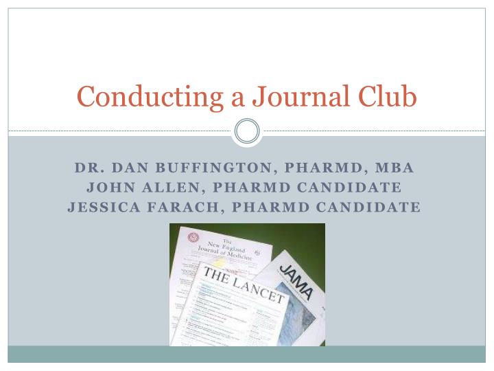 PPT - Conducting a Journal Club PowerPoint Presentation, free download ...