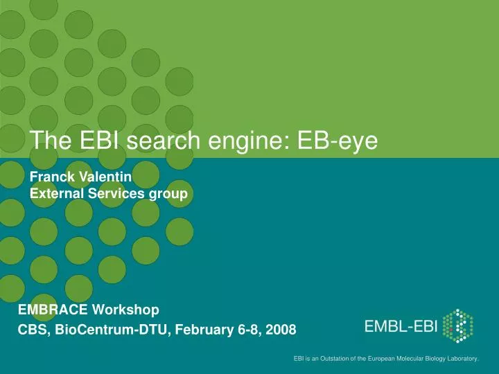 PPT - The EBI search engine: EB-eye PowerPoint Presentation, free ...