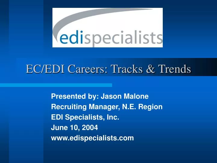 PPT - EC/EDI Careers: Tracks & Trends PowerPoint Presentation, free ...