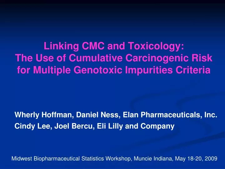PPT - Linking CMC and Toxicology: The Use of Cumulative Carcinogenic ...