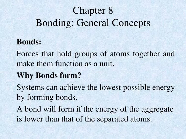 PPT - Chapter 8 Bonding: General Concepts PowerPoint Presentation, free ...