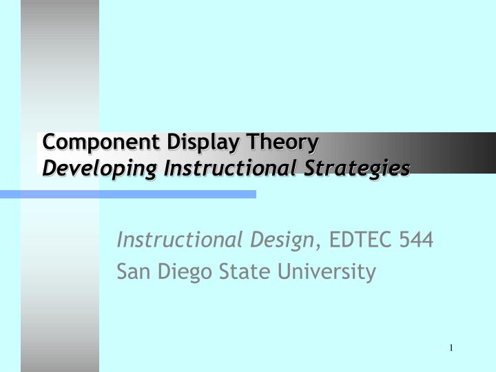 PPT - Component Display Theory Developing Instructional Strategies PowerPoint Presentation - ID ...