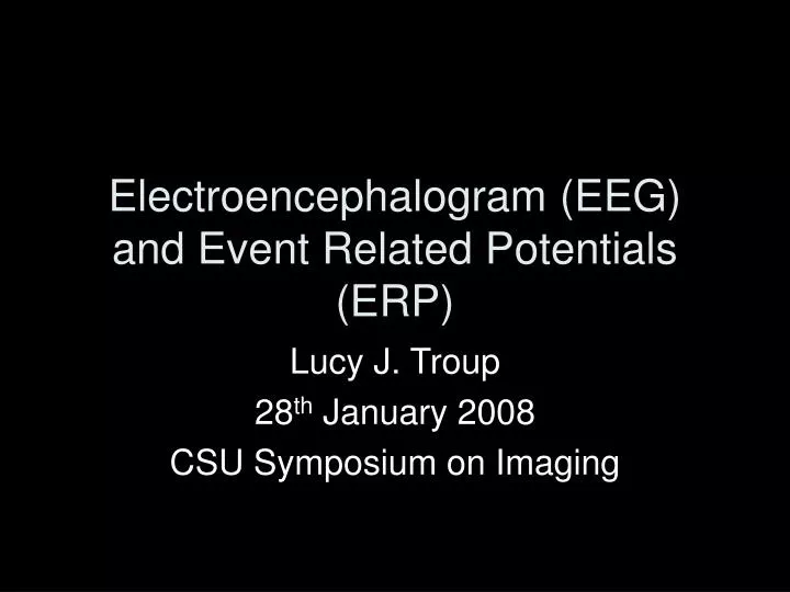 PPT - Electroencephalogram (EEG) and Event Related Potentials (ERP ...