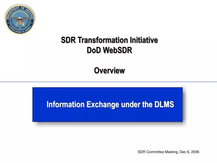 PPT - SDR Transformation Initiative DoD WebSDR Overview PowerPoint ...