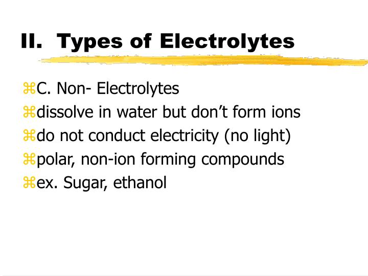 PPT - II. Types of Electrolytes PowerPoint Presentation - ID:297972