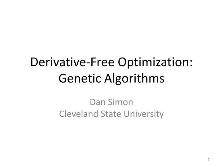 PPT - Derivative-Free Optimization: Genetic Algorithms PowerPoint ...