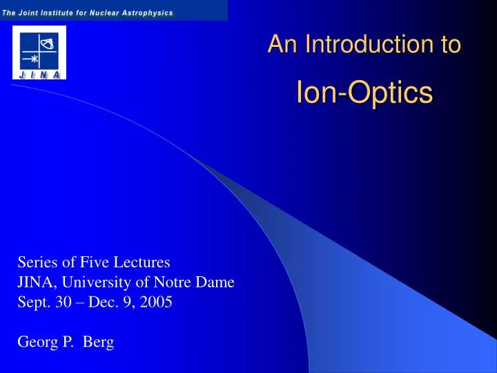 PPT - An Introduction to Ion-Optics PowerPoint Presentation, free ...