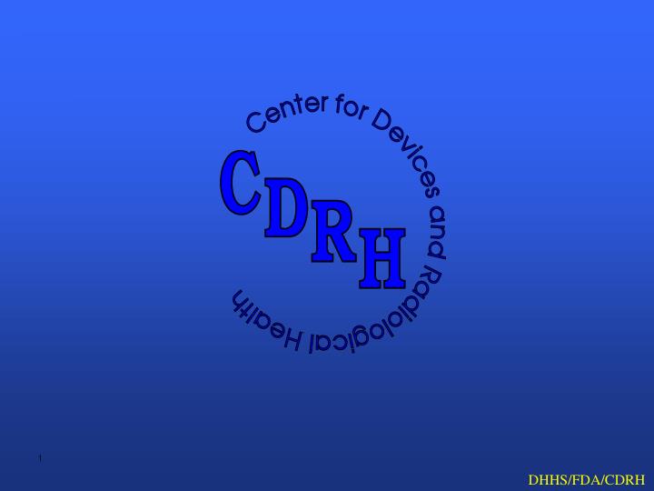 PPT - DHHS/FDA/CDRH PowerPoint Presentation, free download - ID:299352
