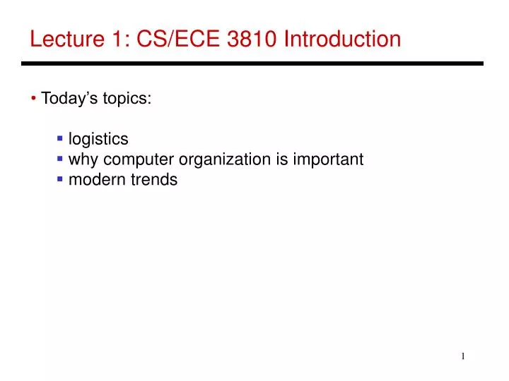 PPT - Lecture 1: CS/ECE 3810 Introduction PowerPoint Presentation, free ...