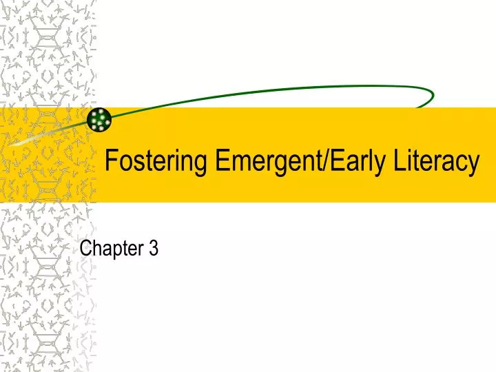 PPT - Fostering Emergent/Early Literacy PowerPoint Presentation, free download - ID:300026