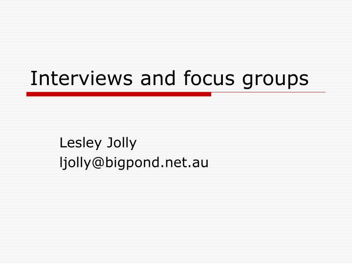 PPT - Interviews and focus groups PowerPoint Presentation, free ... PPT - Interviews and focus groups PowerPoint Presentation, free ...