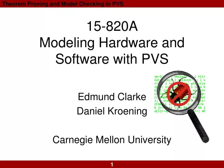 PPT - 15-820A Modeling Hardware and Software with PVS PowerPoint ...