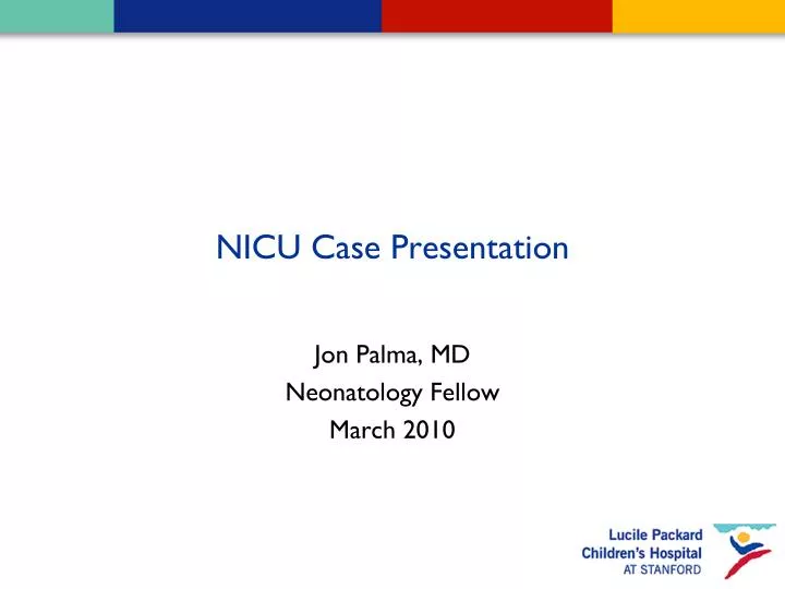 PPT - NICU Case Presentation PowerPoint Presentation, free download ...