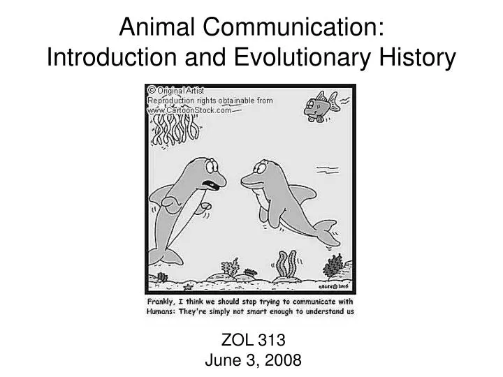 PPT - Animal Communication: Introduction and Evolutionary History ...